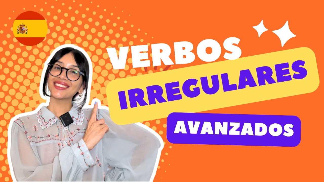 VERBOS IRREGULARES en PRESENTE: el REPASO que NECESITABAS – Burbuja del Español