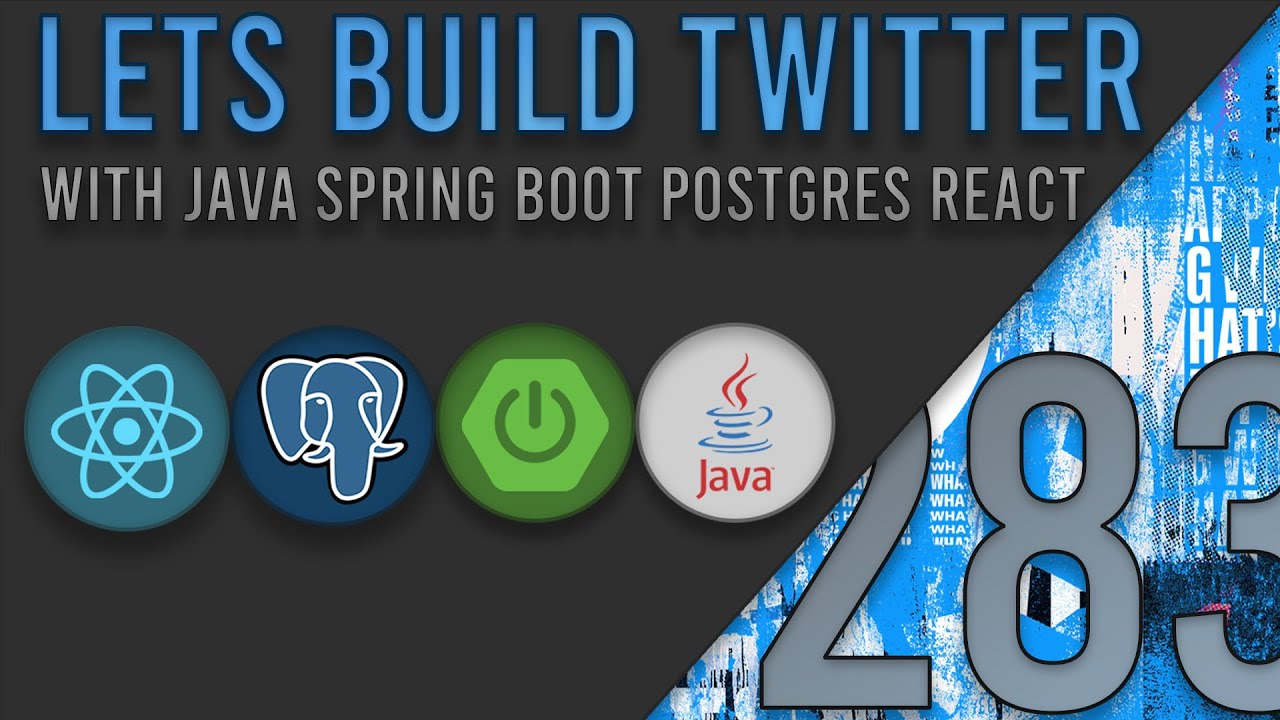 Lets Build Twitter From the Ground Up: Episode 283 || Java, Spring Boot, PostgreSQL and React