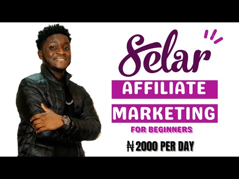 SELAR AFFILIATE MARKETING FOR BEGINNERS