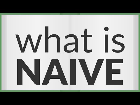 Naive | meaning of Naive