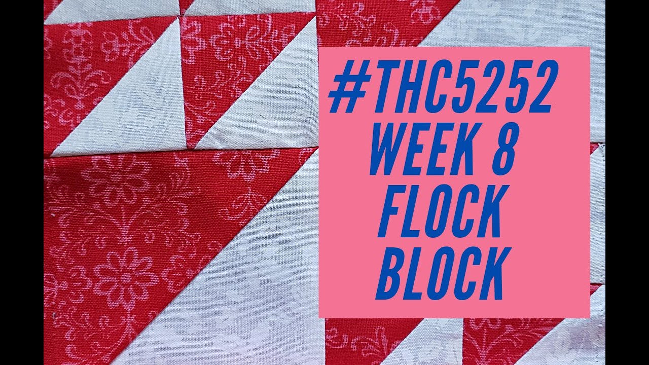 #THC5252 week 8 Flock Block