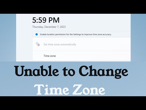 Unable to Change the Time Zone in Windows 10 & 11 {Two Solutions}