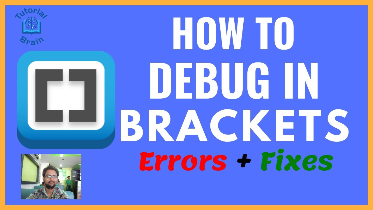 How to Debug Brackets Text Editor (Lesson 12)