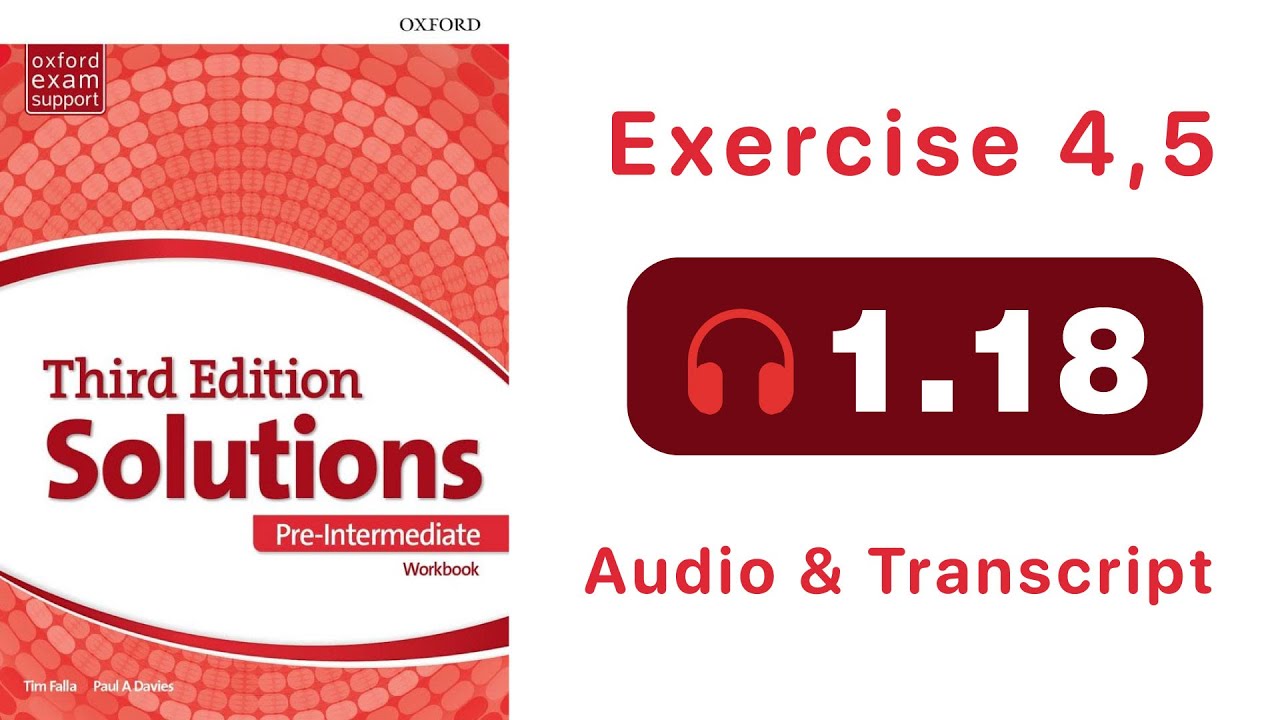 Solutions Pre-Intermediate Workbook audio 1.18 (Exercise 4,5)