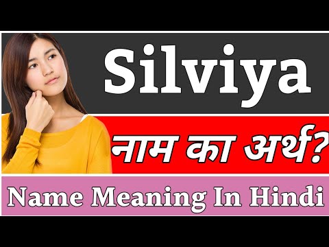 Silviya Name Meaning In Hindi | Silviya Naam Ka Arth Kya Hai | Silviya Ka Arth | Silviya Naam Ka Mat
