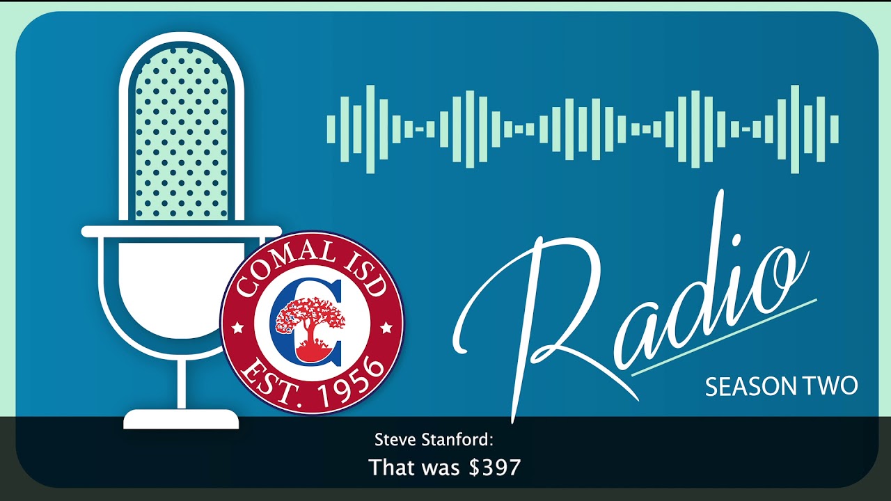 Comal ISD Radio S2E4: Bond 2021