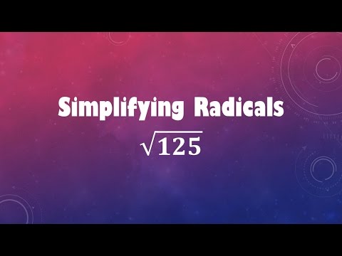 Simplifying Radicals: sqrt(125)