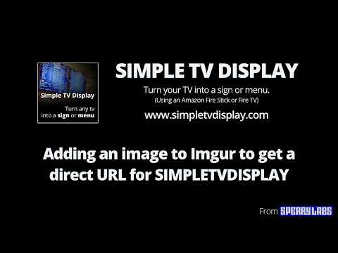 Adding An Image To Imgur For Use On Amazon Fire Devices Or Simple TV Display
