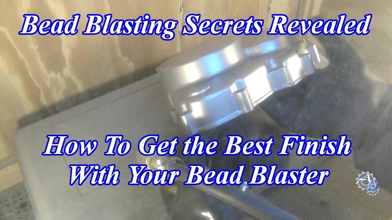 Bead Blasting Tips for Long Bead Life and Best Finish