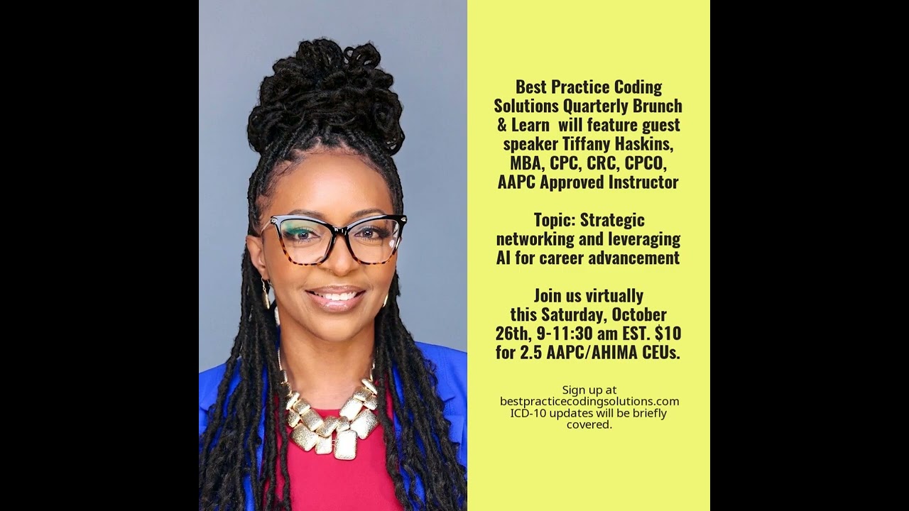 Best Practice Coding Solutions Quarterly Brunch & Learn  will feature guest speaker Tiffany Haskins…