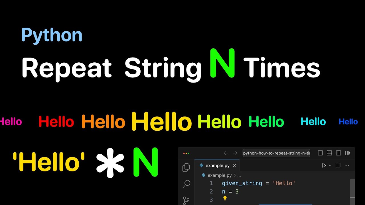Python - Repeat a String for N Times