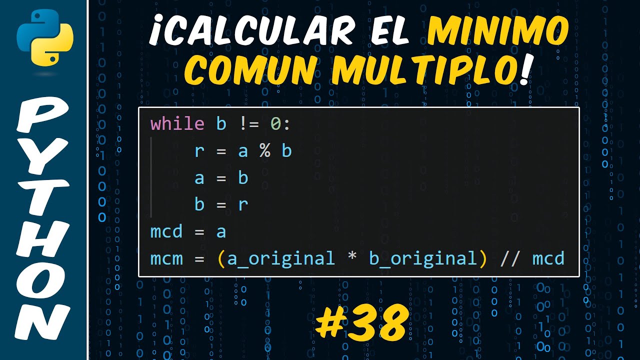Como Calcular el Mínimo Común Múltiplo de dos números en Python | #38