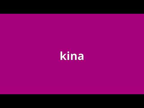 what is the meaning of kina