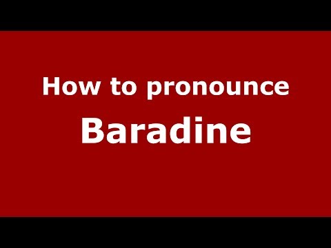 How to pronounce Baradine (Australian/Austrlia) - PronounceNames.com