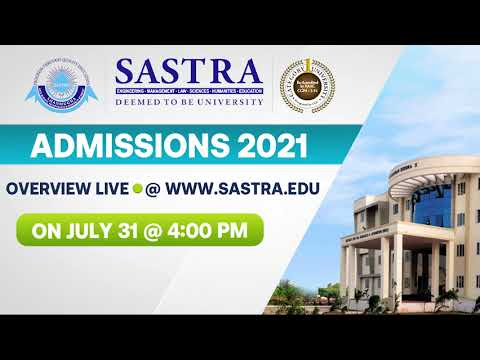 SASTRA University Admissions Overview 2021!