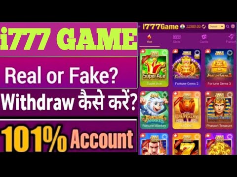 i777 Game | Deposit problem | i777 Game Real or fake | i777 Game Withdrawal pending problem