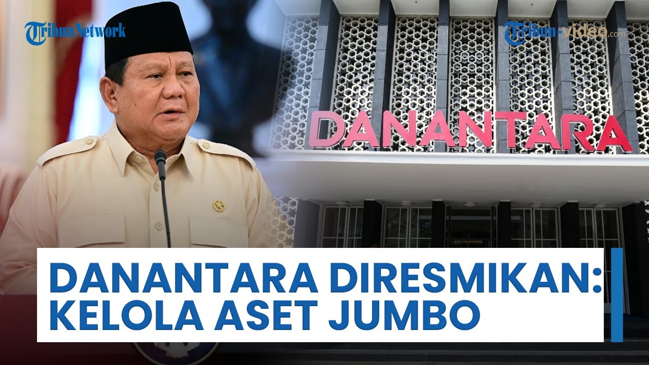 Bakal Kelola Aset-aset Jumbo BUMN, Danantara Bakal Diresmikan Presiden Prabowo Besok - Tribun Video