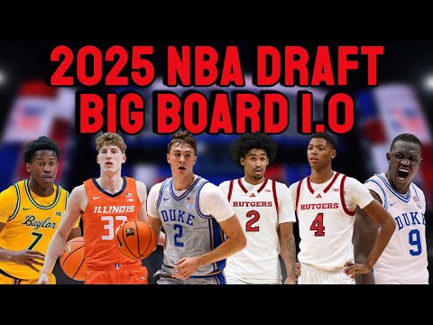2025 NBA Draft Big Board 1.0!