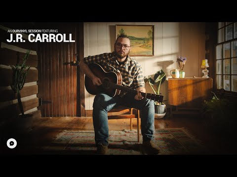 J.R. Carroll - Other Than That | OurVinyl Sessions