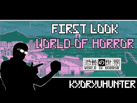 [First Look] World of Horror - Aesthetic Horror Adventure