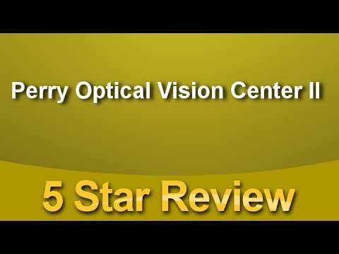 Perry Optical Vision Center II Watertown Perfect 5 Star Review by M B