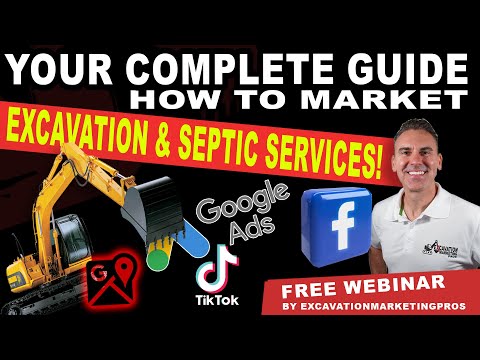 The Complete Guide How To Market Your Excavation & Septic Contractor Services Online [STEP BY STEP]
