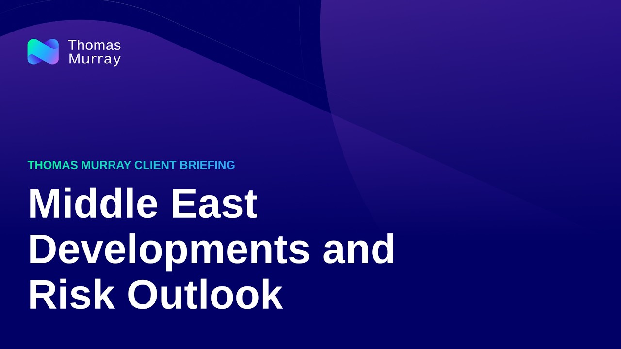Middle East Developments and Risk Outlook