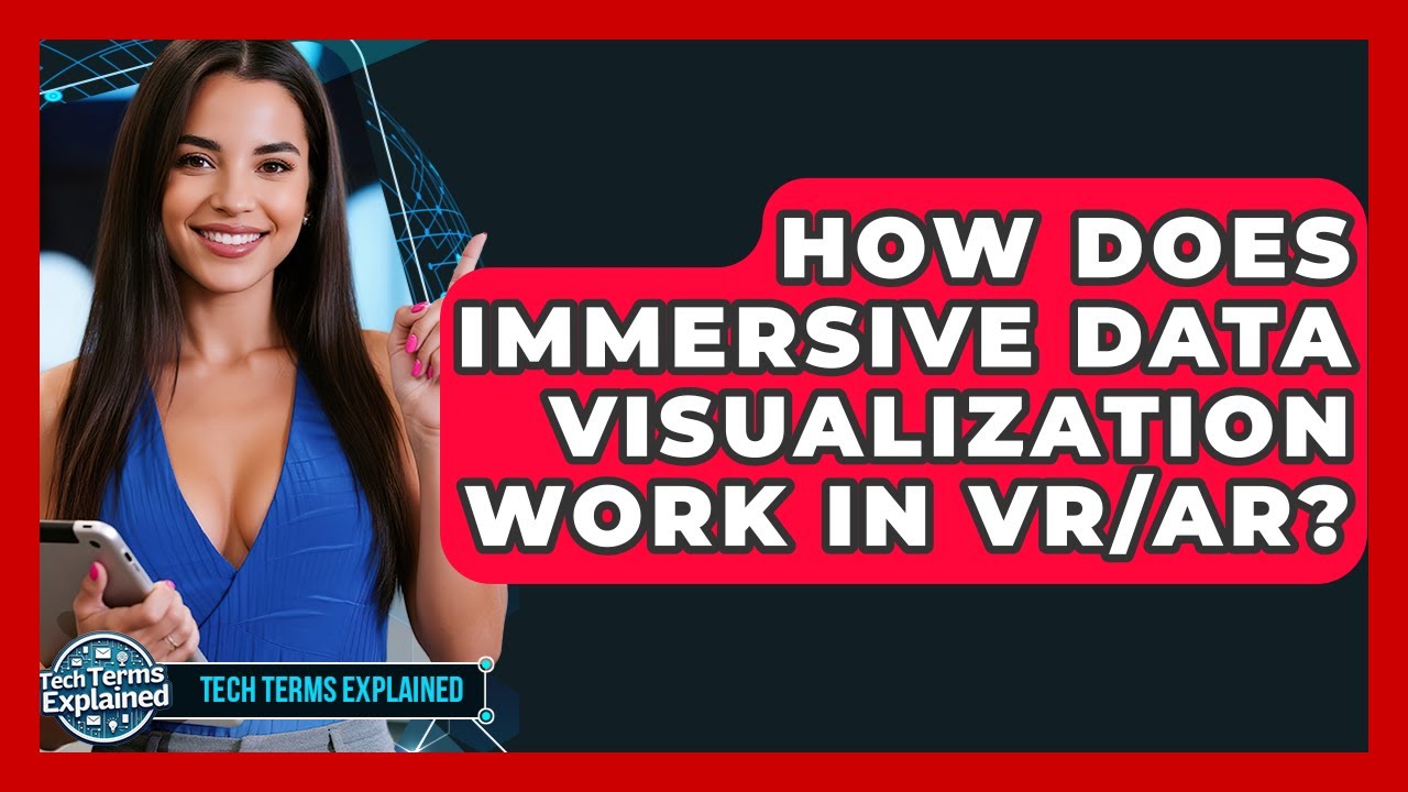 How Does Immersive Data Visualization Work In VR/AR? - Tech Terms Explained