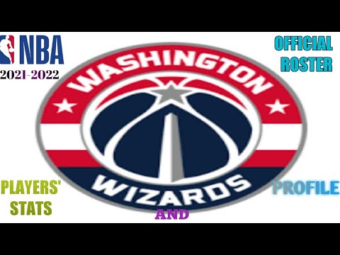 WASHINGTON WIZARDS | OFFICIAL ROSTER, PLAYERS' STATS & PROFILE | NBA 2021-2022 SEASON