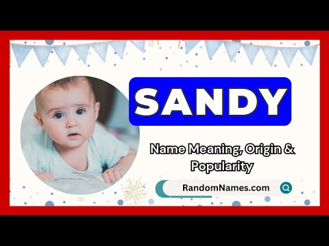 Sandy - Baby Boy Name Meaning, Origin & Popularity - RandomNames.com