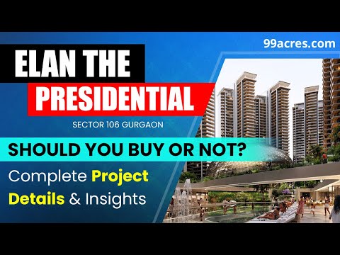 Elan The Presidential Sector 106, Gurgaon | Price List & Brochure ...