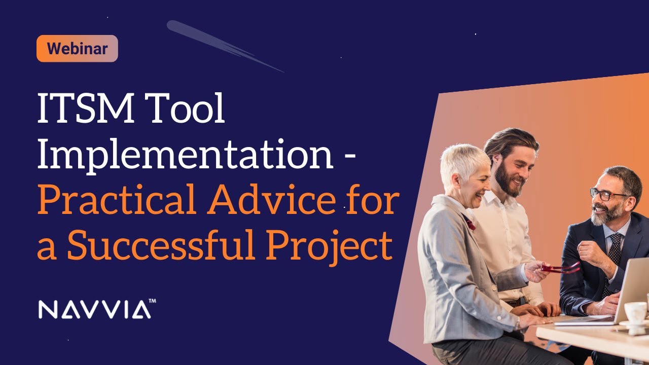 [Webinar] ITSM Tool Implementation - Practical Advice for a Successful Project