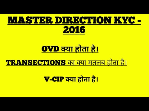 WHAT IS OVD, TRANSECTIONS, AND V-CIP IN MASTER DIRECTION 2016 KYC