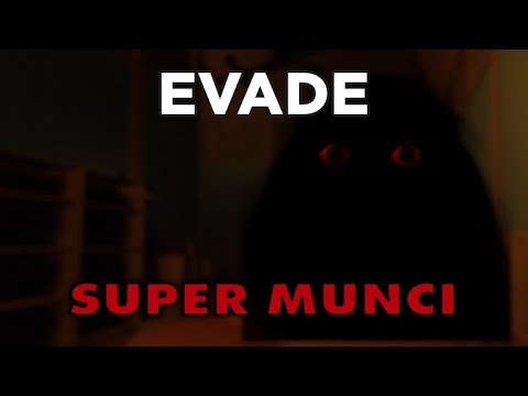 Evade - Super Munci(guide)