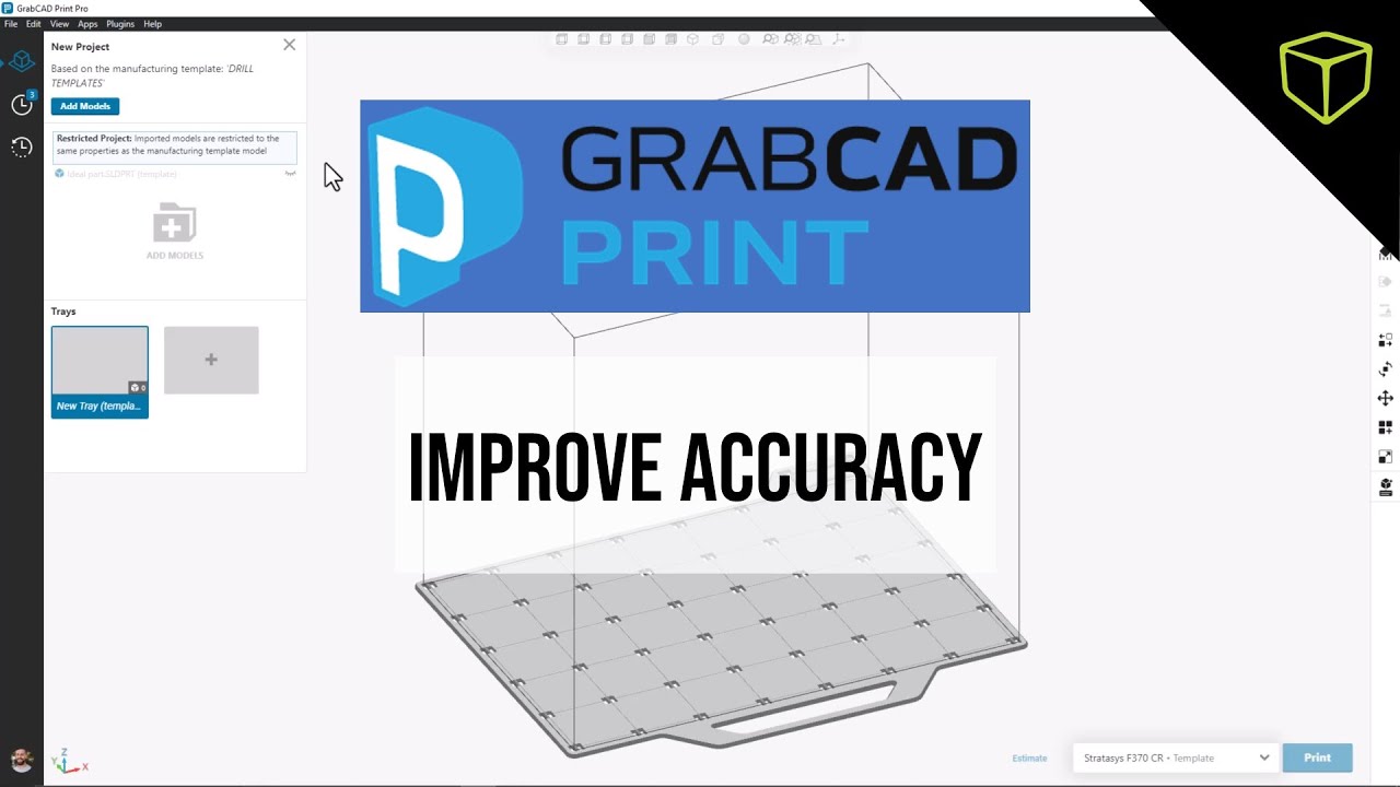 GrabCAD Print Pro Tutorial   Improve Accuracy
