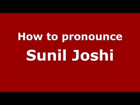 How to pronounce Sunil Joshi (Kannada/Karnataka, India) - PronounceNames.com