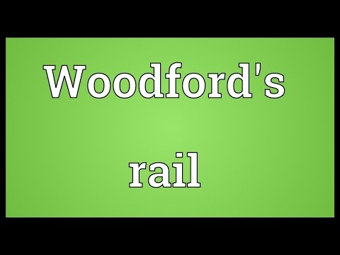 Woodford's rail Meaning