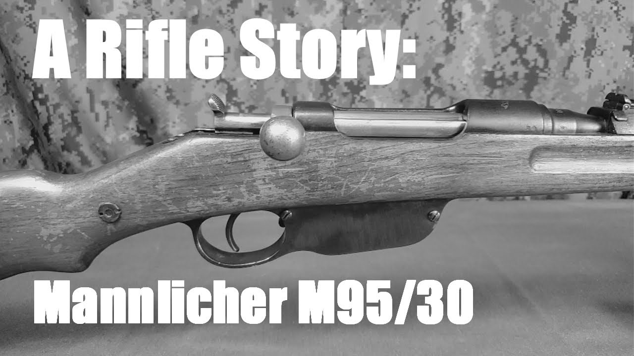 A Rifle Story: Mannlicher M95/30