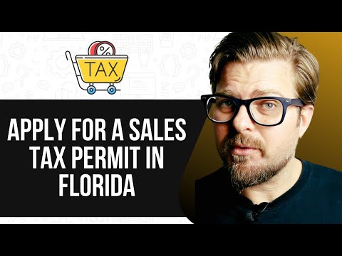 HOWTO APPLY FOR A SALES TAX PERMIT IN FLORIDA - 2025 (FULL GUIDE)