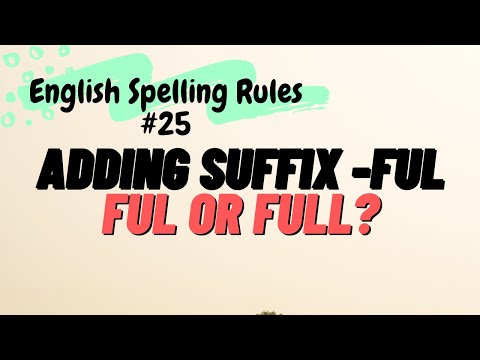 English Spelling Rules#25// Adding Suffix -FUL// FUL or FULL?