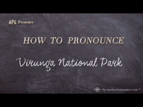 How to Pronounce Virunga National Park (Real Life Examples!)