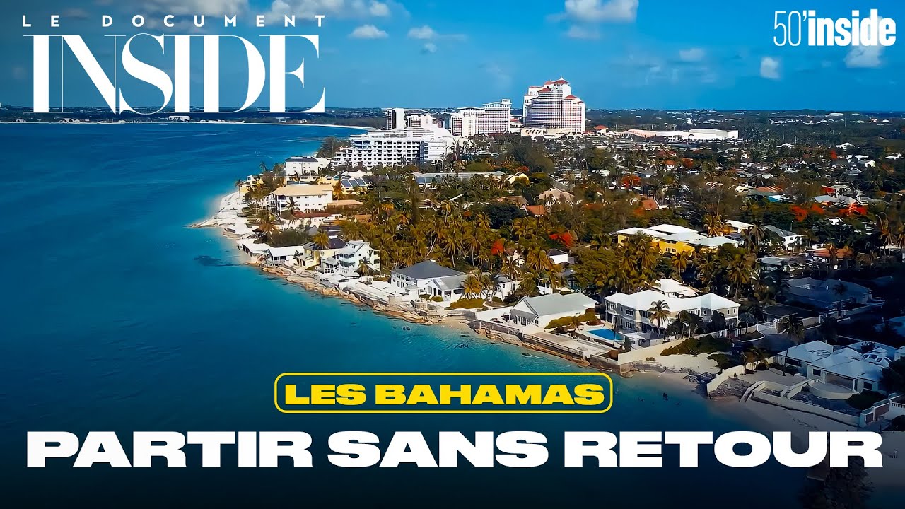 Les Bahamas : tout quitter pour vivre sur une île ! | 50’Inside | Le Document