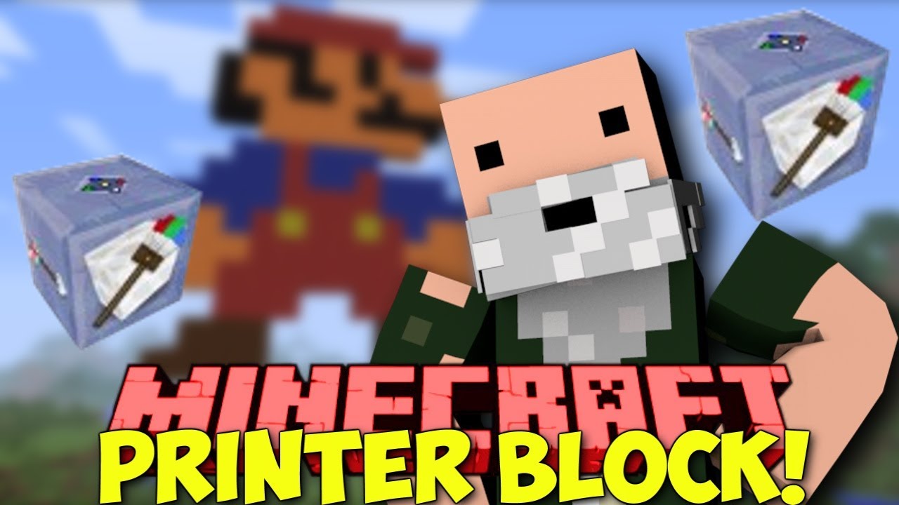 Minecraft: Mod Showcase | PRINTER BLOCK!