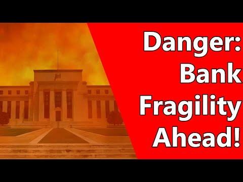 Danger: Bank Fragility Ahead! – Digital Finance Analytics (DFA) Blog