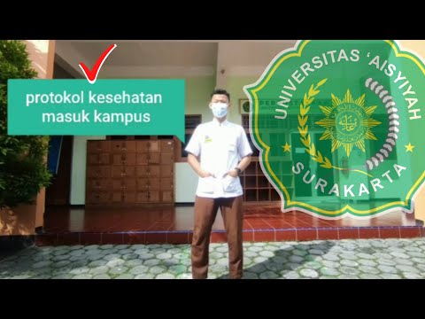 Protokol Kesehatan saat Memasuki Area Kampus Universitas Aisyiyah Surakarta