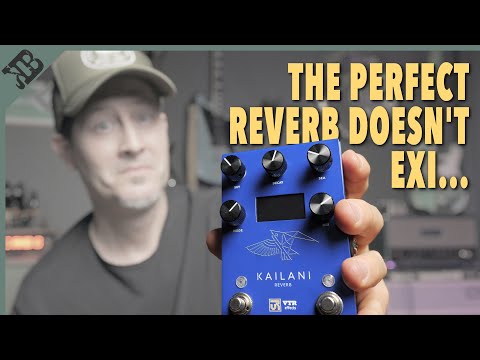VTR Effects Kailani - Multi Stereo Reverb Pedal | Reverb