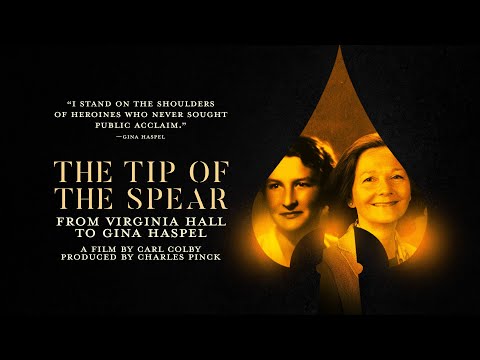 The Tip of the Spear: From Virginia Hall to Gina Haspel