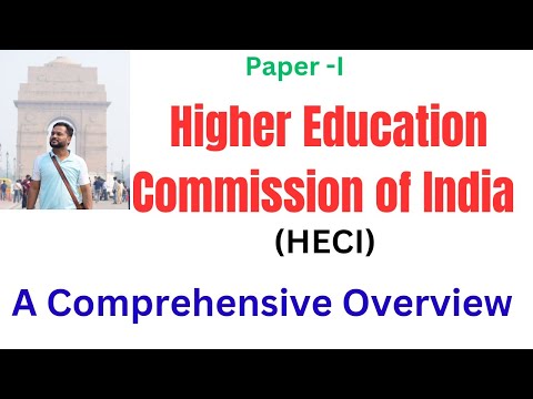 Higher Education Commission of India ( HECI)