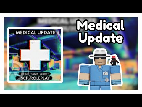 Playing The New Medical Update In SCP: Roleplay!
