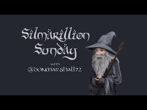 Explaining & Reading The Silmarillion - Part 25 (Final Chapter)